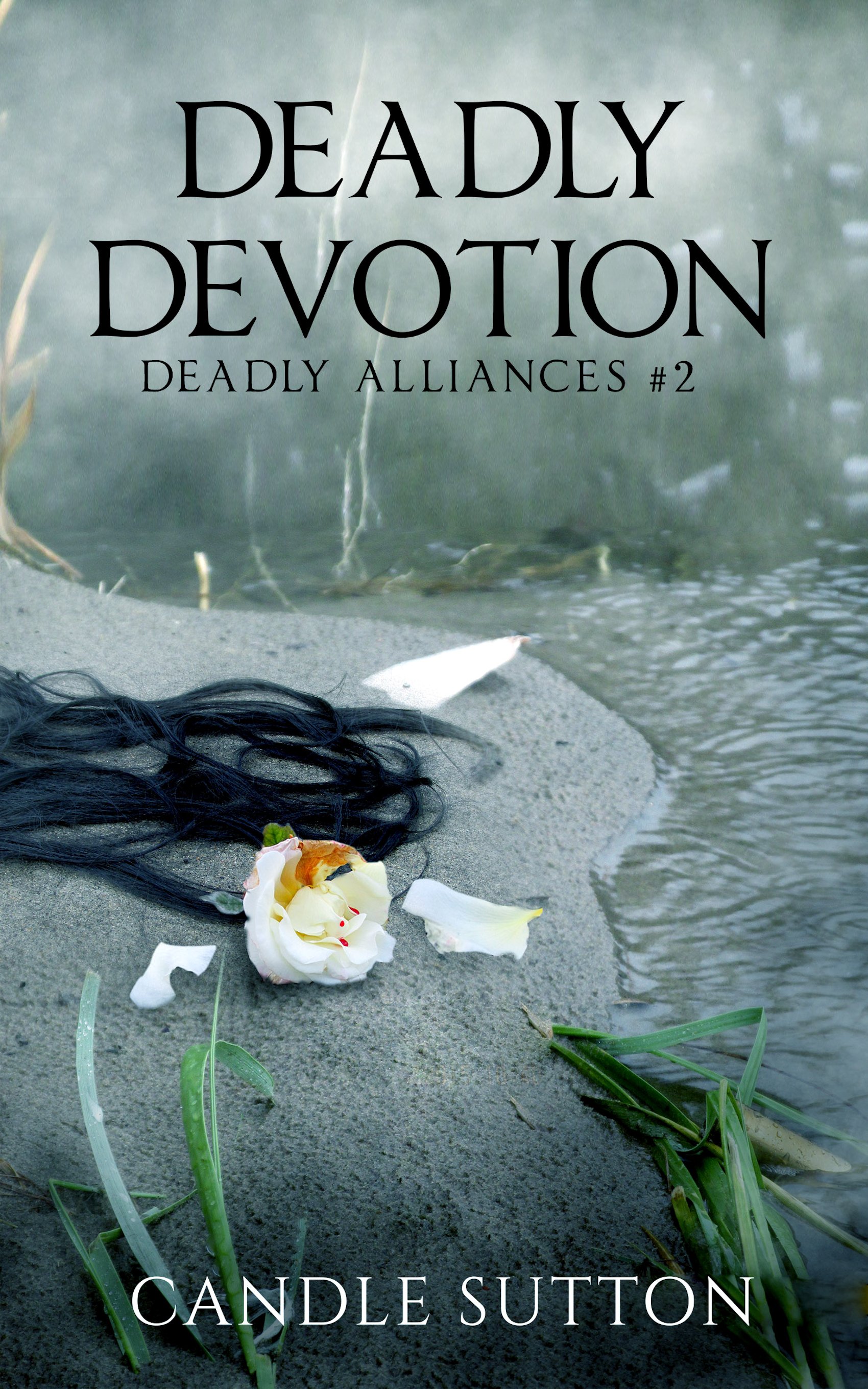 Deadly Devotion: Deadly Alliances Book 2 – Candle Sutton